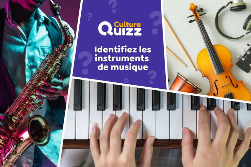 Quiz : Identifiez des instruments de musique - Musique | Culture Quizz